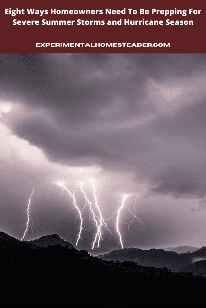 Eight Ways Homeowners Need To Be Prepping For Severe Summer Storms and ...