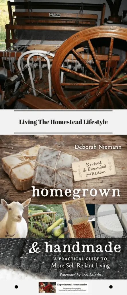 Living The Homestead Lifestyle - Experimental Homesteader