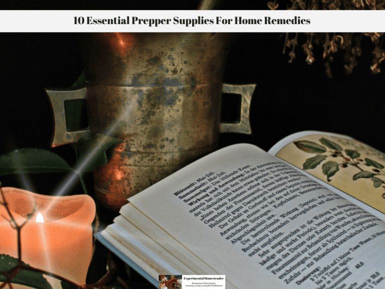 10 Essential Prepper Supplies For Home Remedies - Experimental Homesteader