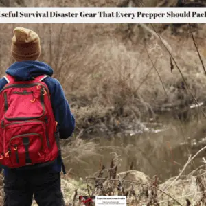 Essential Evacuation Bag Contents For Everyone - Experimental Homesteader