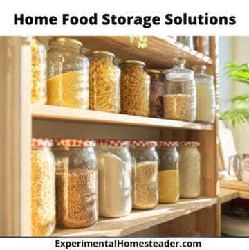 Home Food Storage Solutions - Experimental Homesteader