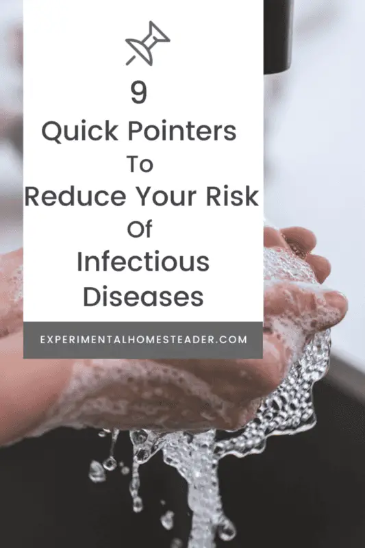 9 Quick Pointers To Reduce Your Risk Of Infectious Diseases ...