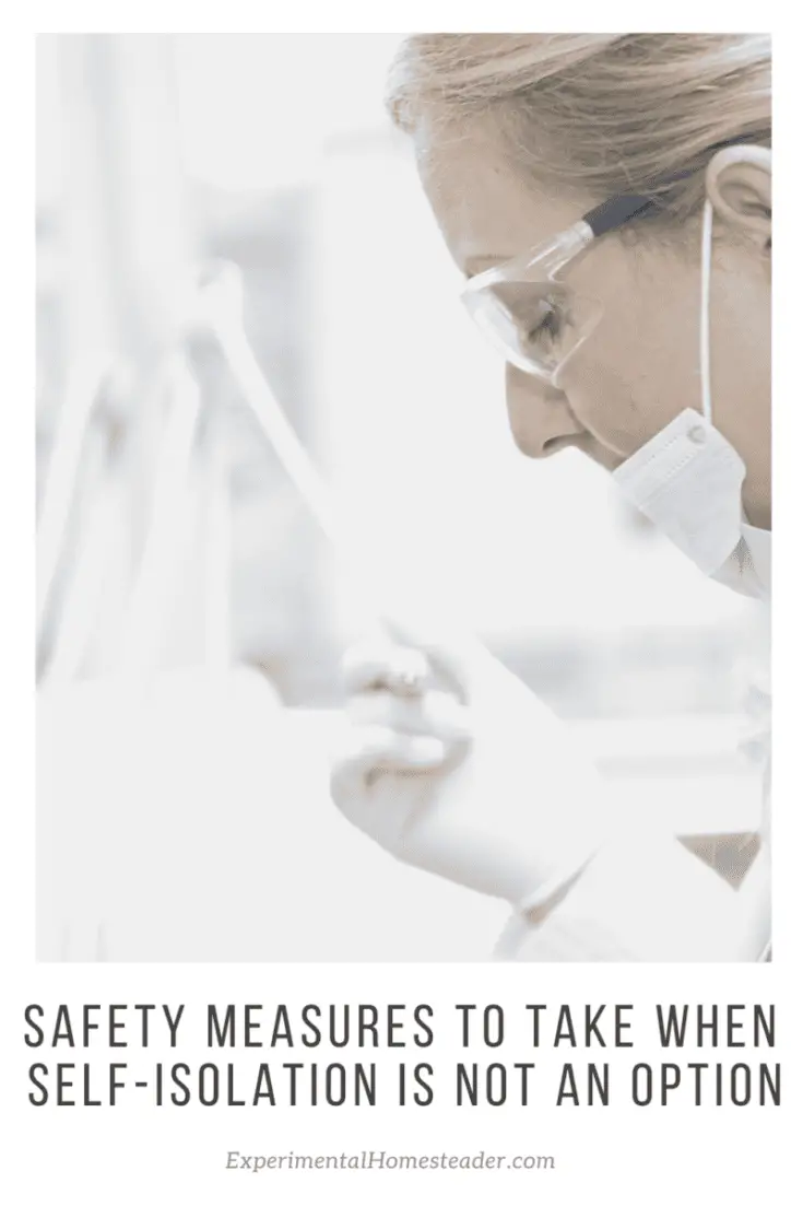 Safety Measures To Take When Self-Isolation is Not an Option ...