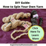 DIY Guide: How to Spin Your Own Yarn - Experimental Homesteader